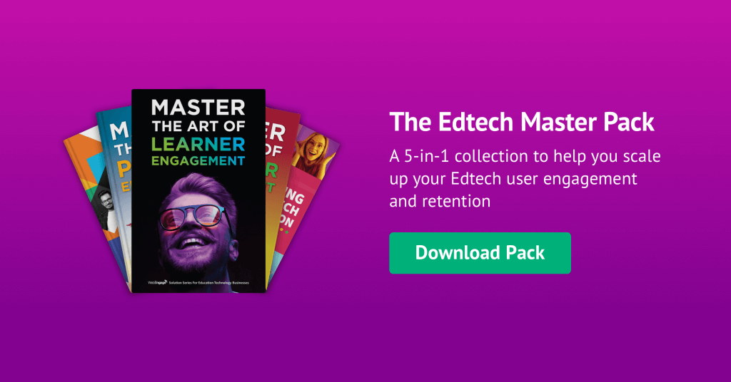 Edtech User Engagement and Customer Retention - The Ultimate Guide