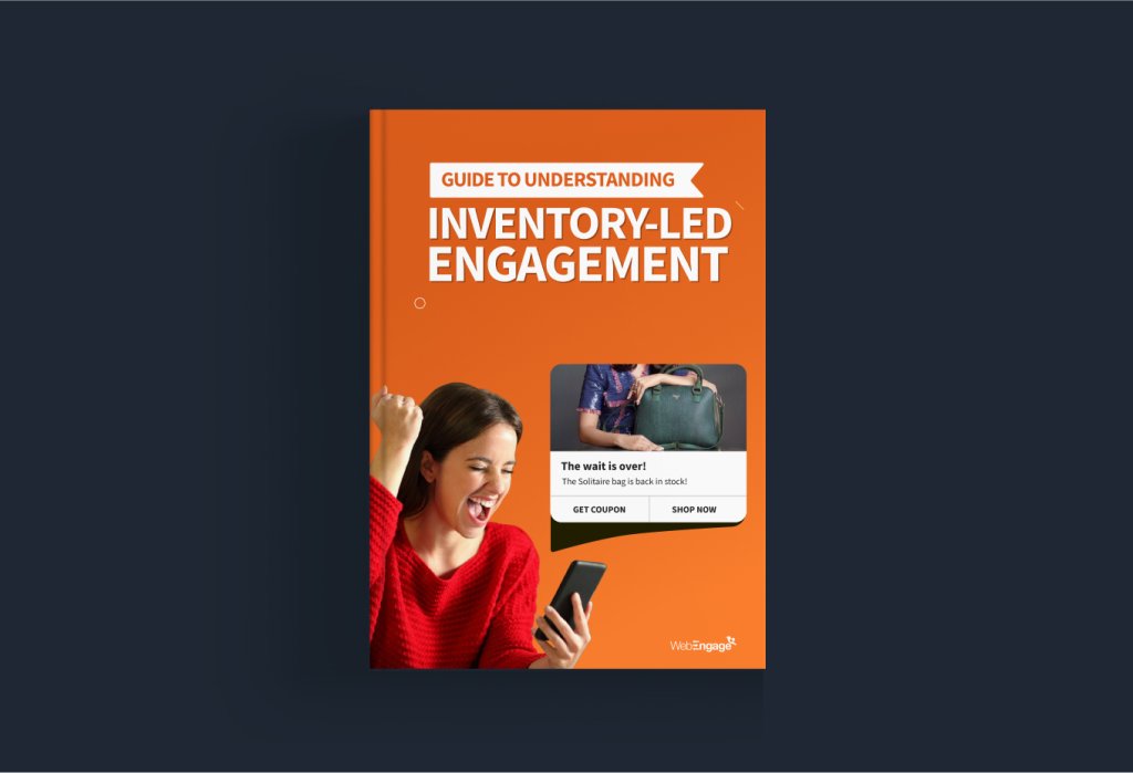 Inventory-led Customer Engagement for E-commerce Brands