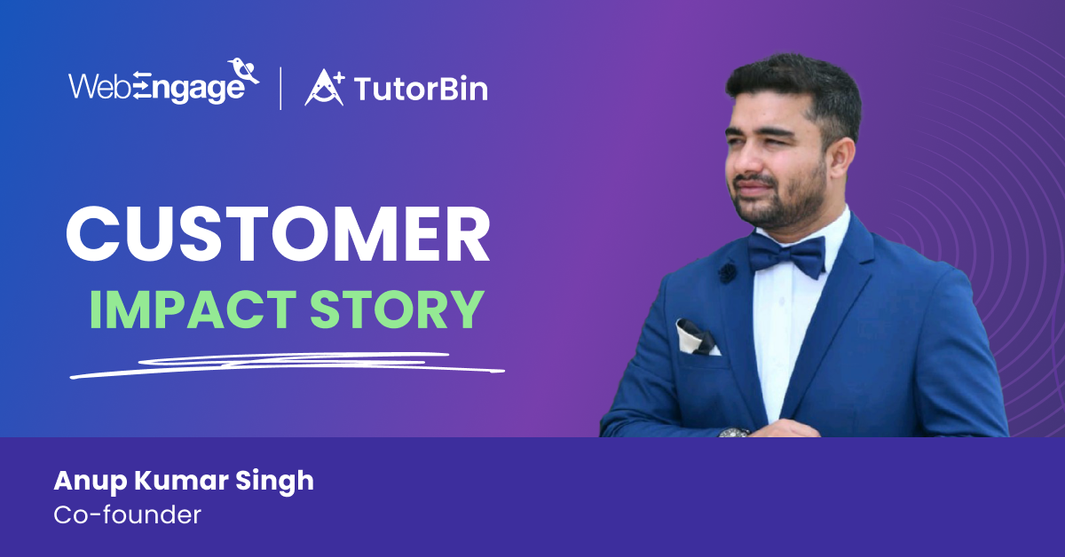 TutorBin Sees A 25% User Retention Rate with WebEngage