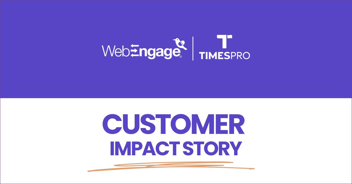 TimesPro Achieves a Stellar 63% Survey Response Rate with WebEngage